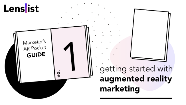 Getting Started with Augmented Reality Marketing | Lenslist