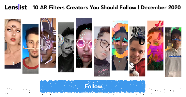 10 AR Filters’ Creators You Should Follow | December 2020 | Lenslist